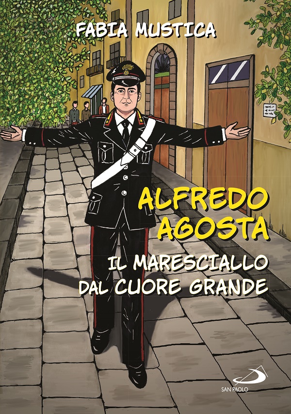 “ALFREDO AGOSTA. Il maresciallo dal cuore grande”, in libreria la nuova ...